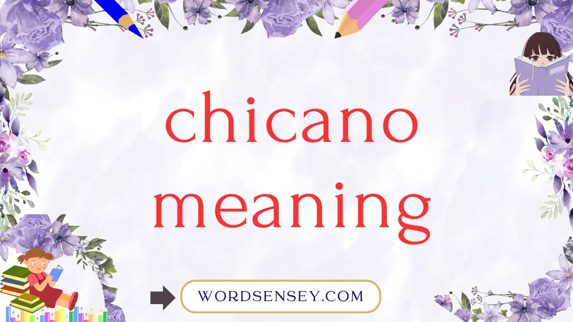 Chicano Meaning: Definition, Examples, Cultural Significance & Slang Guide