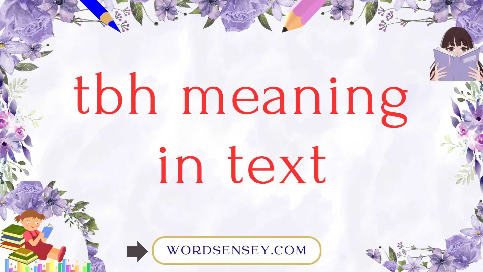 What Does TBH Meaning in Text? Definition, Usage, Examples & Slang ...