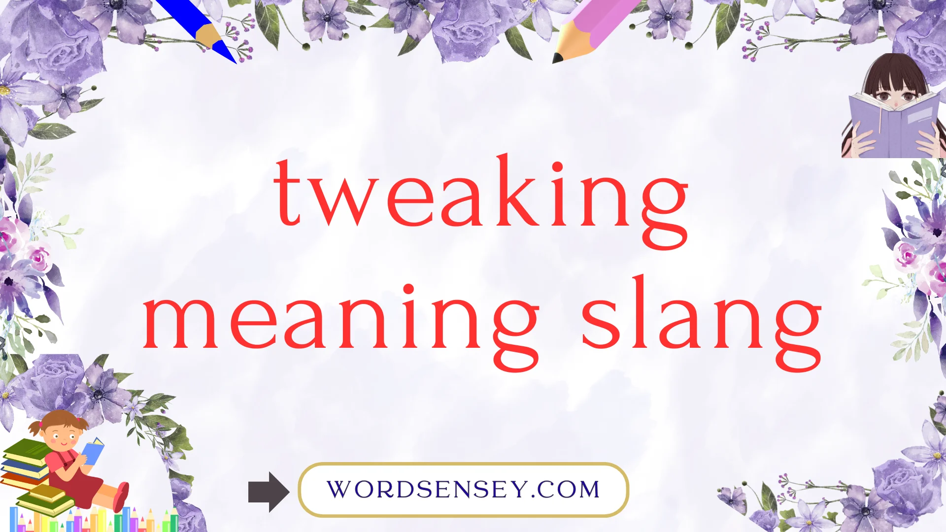 What Is Tweaking in Slang? Meaning, Types, and Cultural Insights